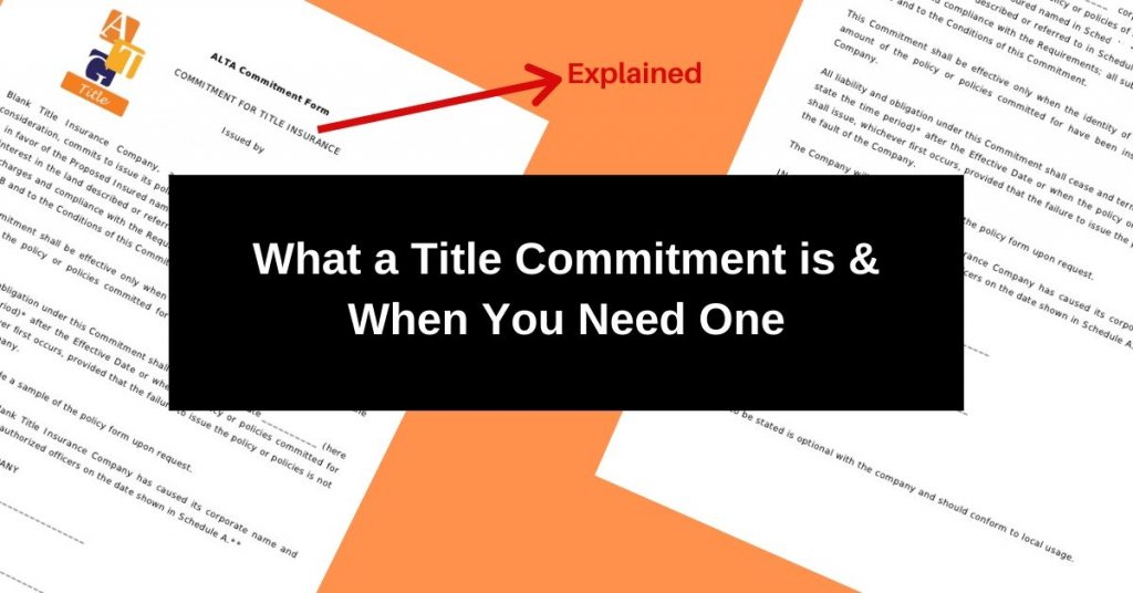 What a Title Commitment is & When You Need One
