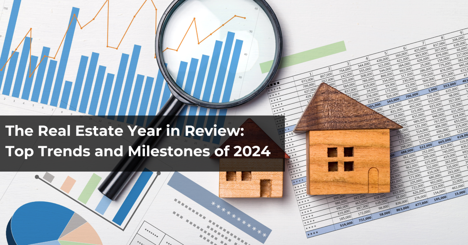 The Real Estate Year in Review: Top Trends and Milestones of 2024 - ATG ...